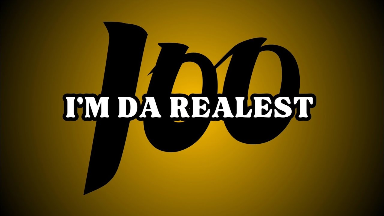 I'm Da Realest - YouTube
