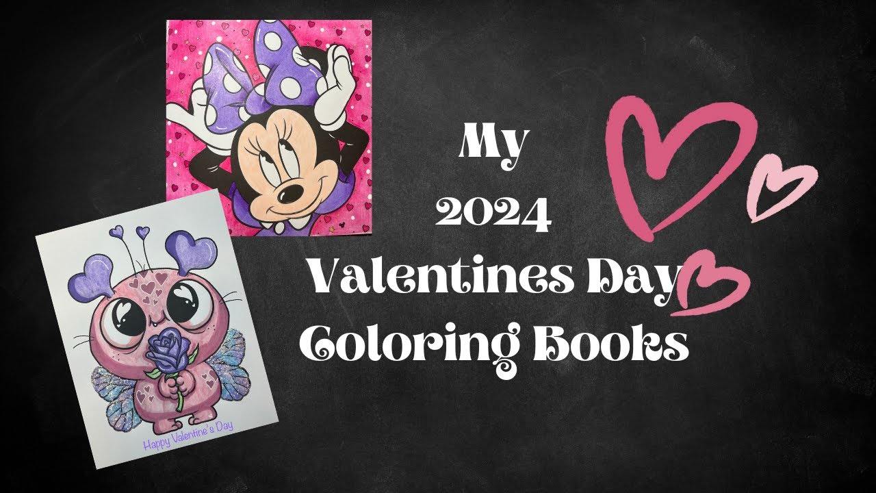 My 2024 Valentines Coloring Books - YouTube