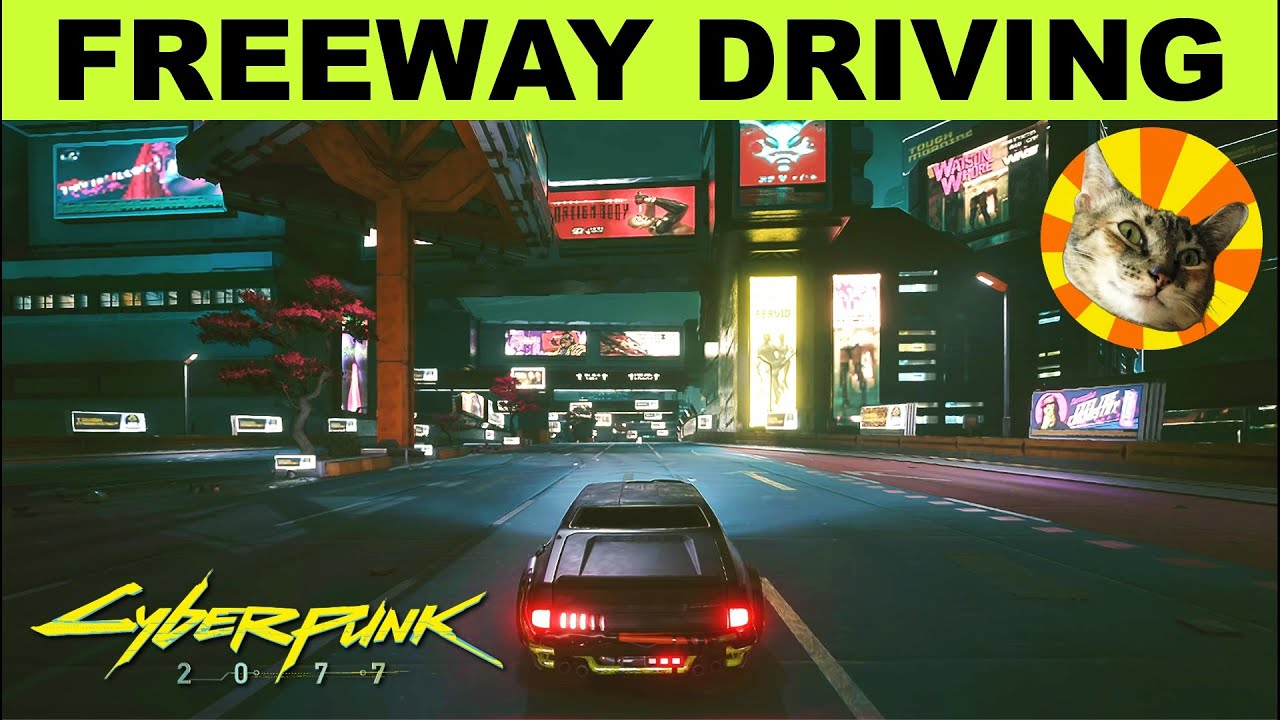 Freeway Driving at Night - clockwise route | Cyberpunk 2077 - YouTube