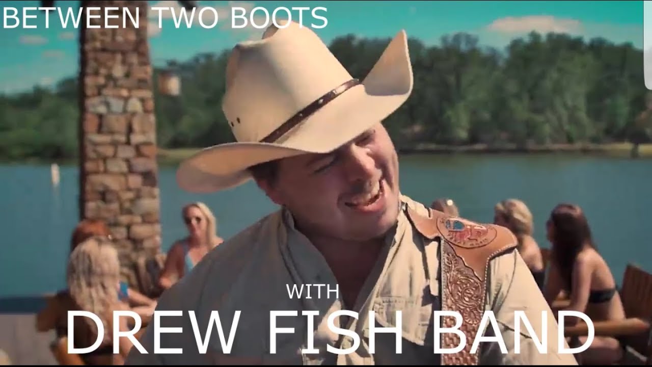 Drew Fish Band | Between Two Boots - YouTube