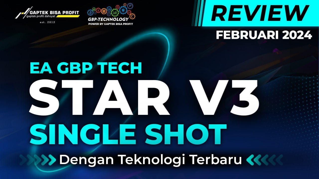 REVIEW EA GBPTECH STAR V3 , SINGLE SHOT PERTAMA DIINDONESIA / 29 ...