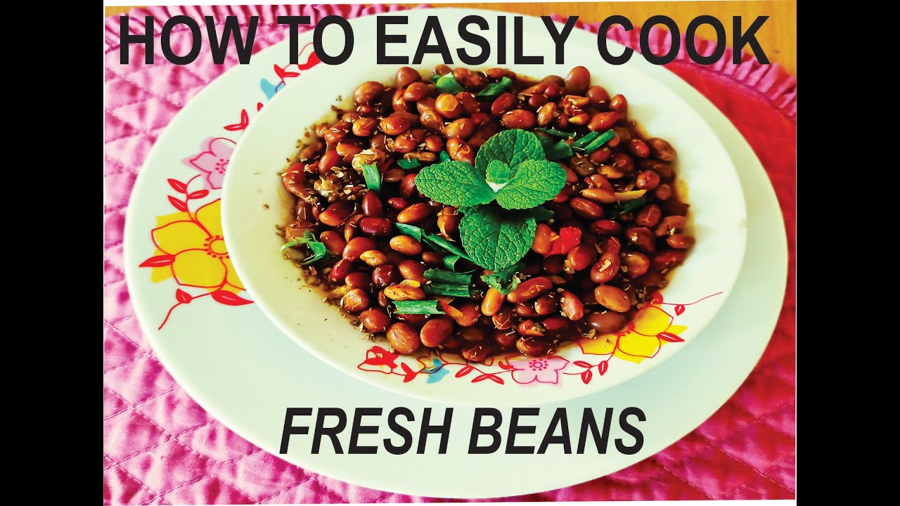 How To Easily Cook Fresh Beans~Health & Nutritious - YouTube