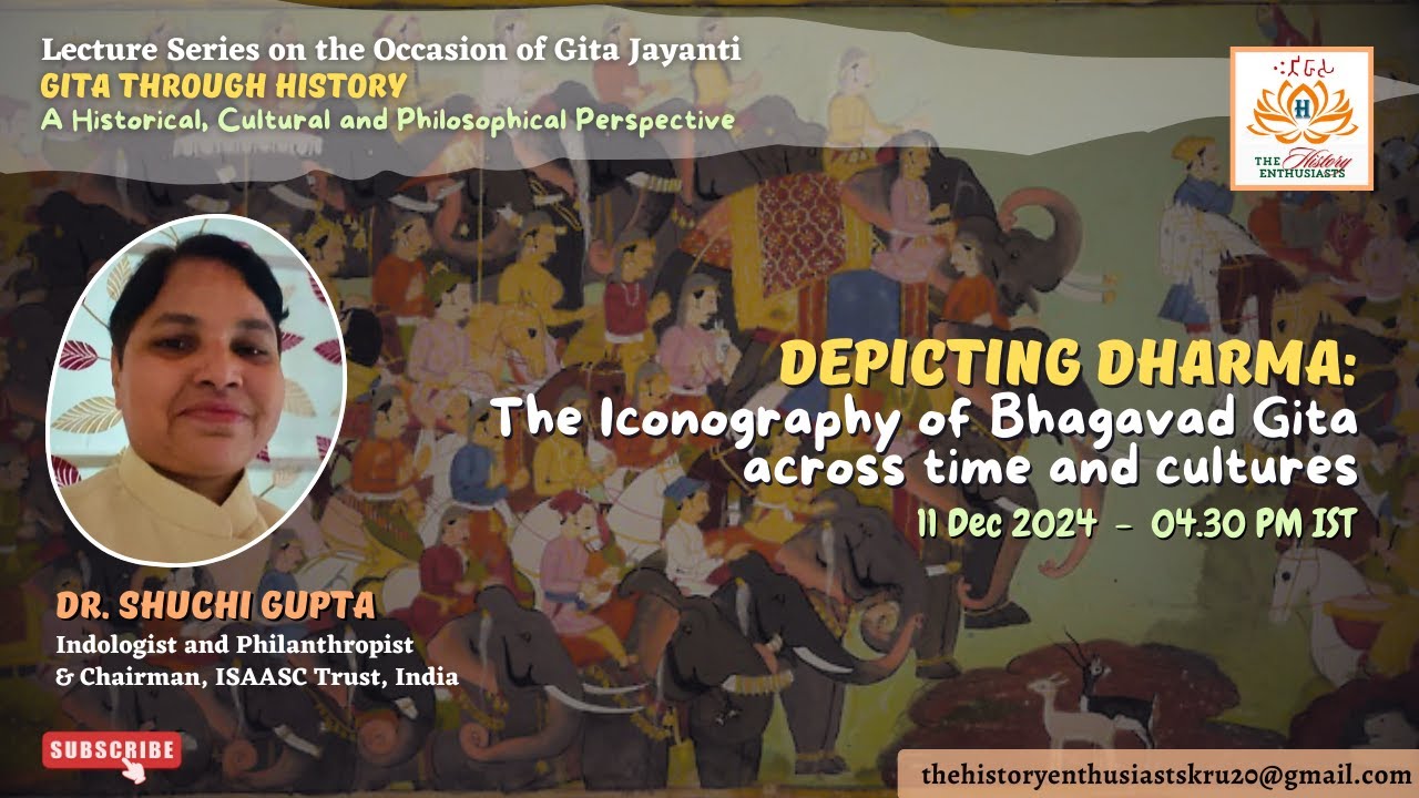 Dr. Shuchi Gupta - Depicting Dharma: The Iconography of Bhagavad Gita ...
