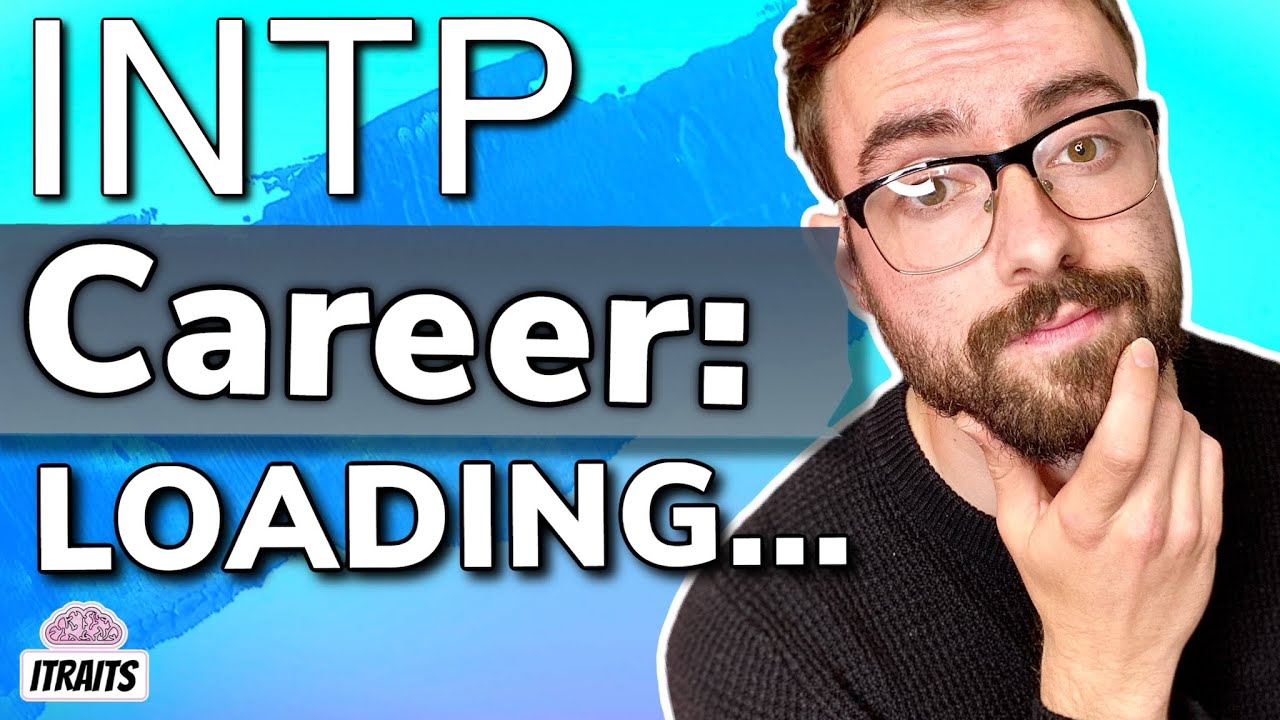 INTP Careers | What Jobs Suit INTPs best? - YouTube