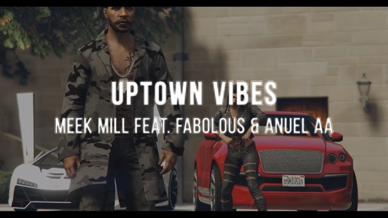 Meek Mill - Uptown Vibes ft. Fabolous & Anuel AAb (MUSIC VIDEO) - YouTube