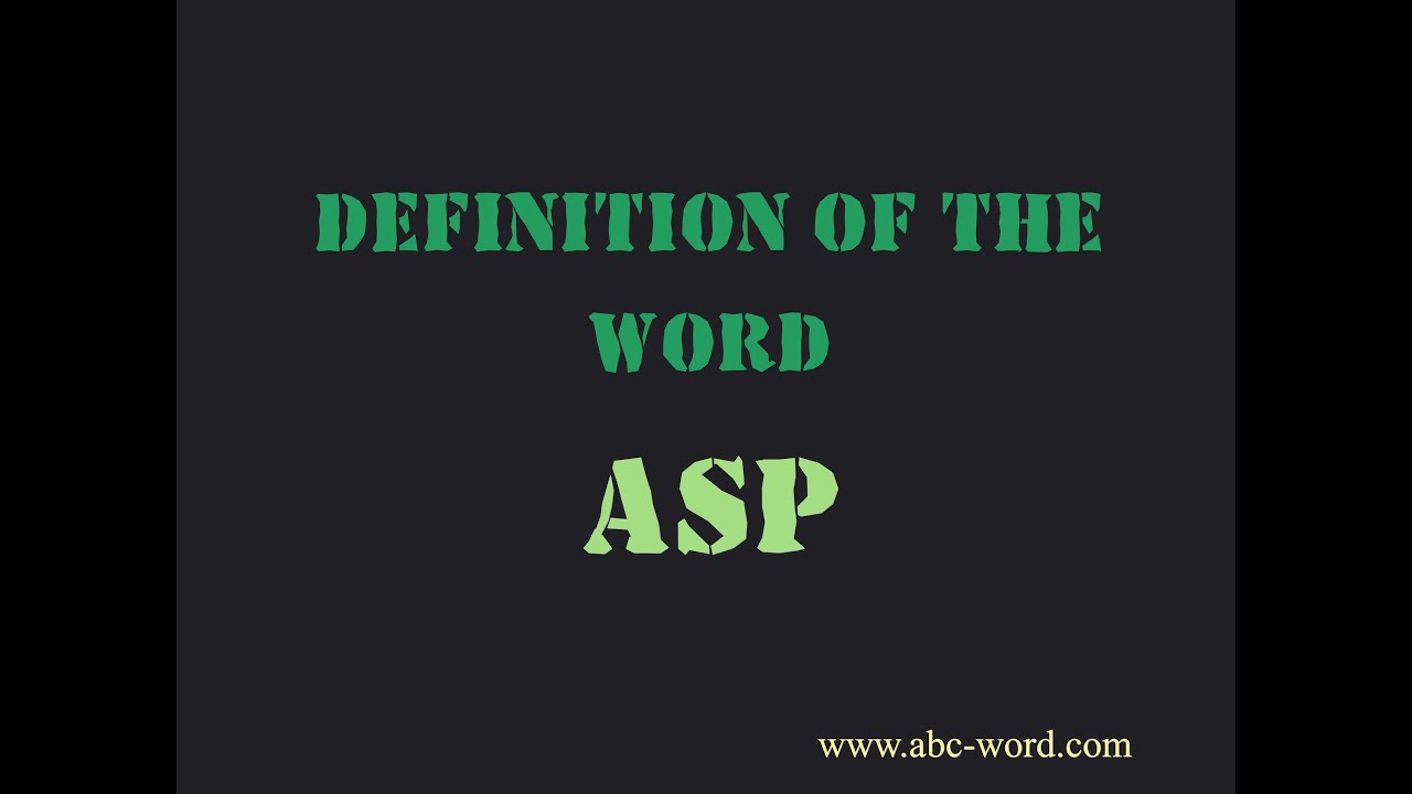 Definition of the word "Asp" - YouTube