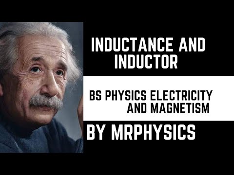 Inductor || Inductance Of An Inductor || Electricity And Magnetism Bs ...