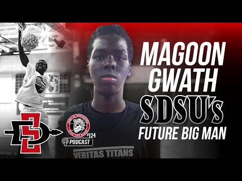Magoon Gwath SDSU's Future Big Man
