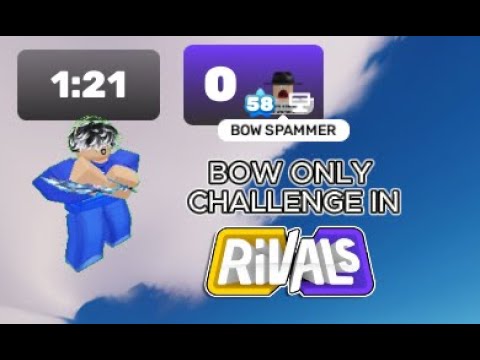 Bow ONLY CHALLENGE | Roblox Rivals - YouTube