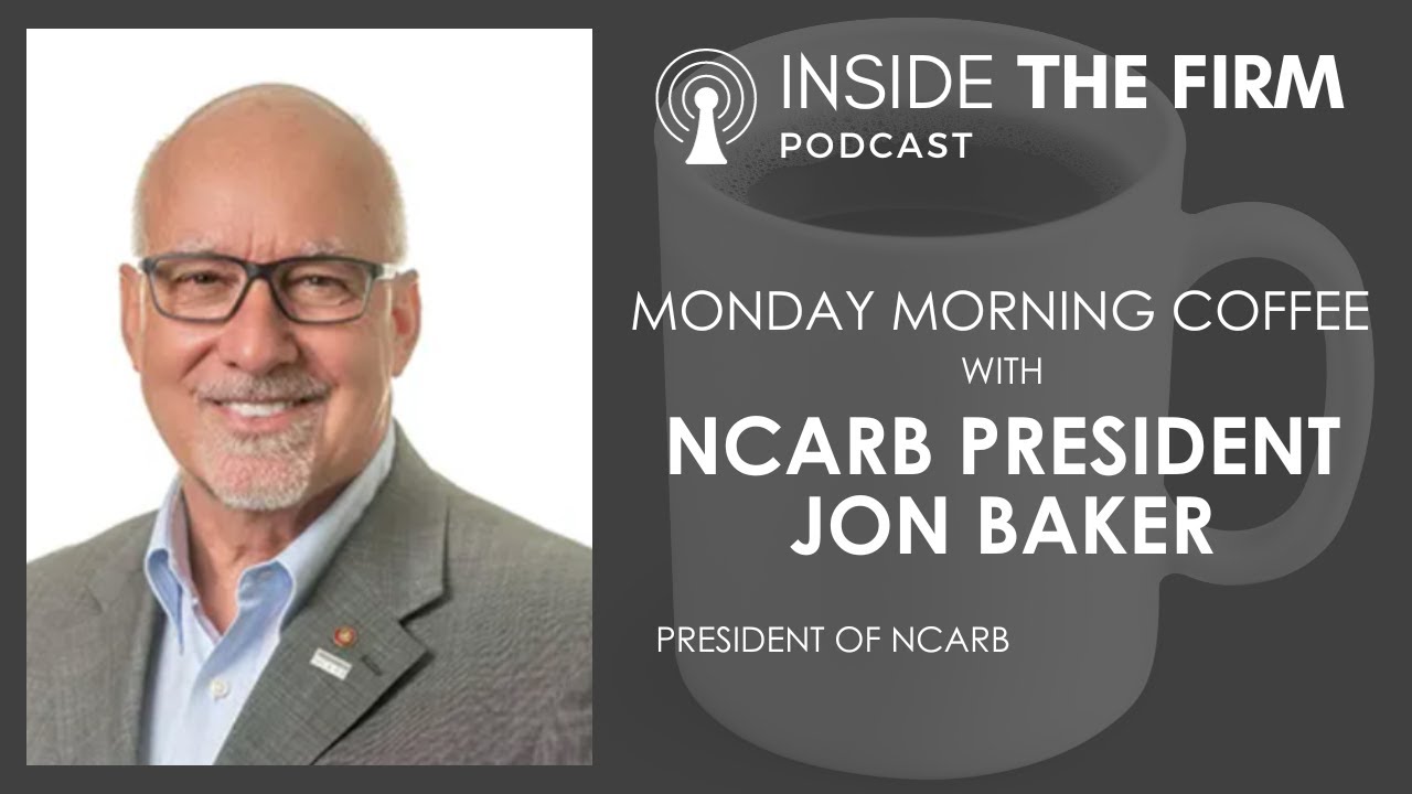 Monday Morning Coffee with NCARB President Jon Baker - YouTube