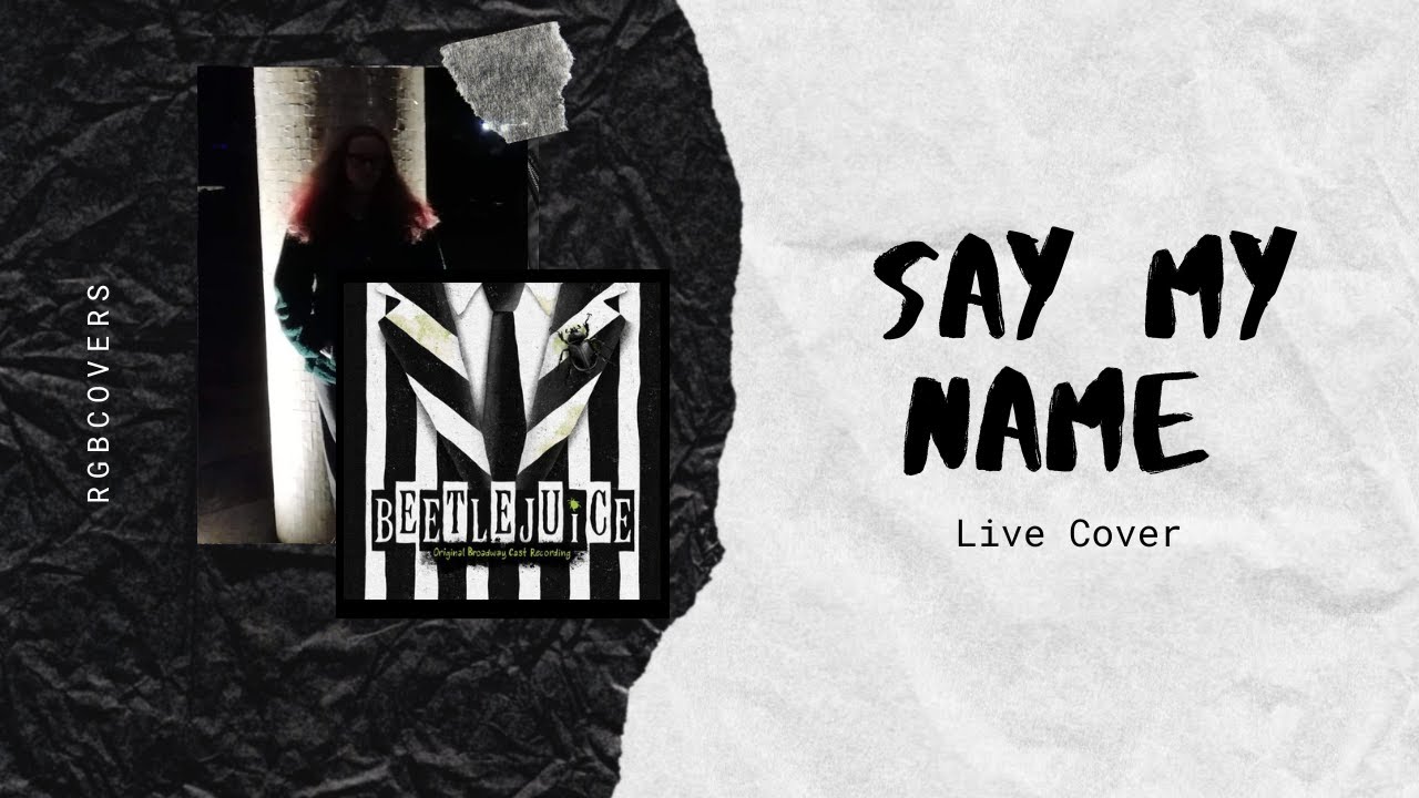 Beetlejuice - Say My Name (Live Cover) ft. Clark on Stage - YouTube