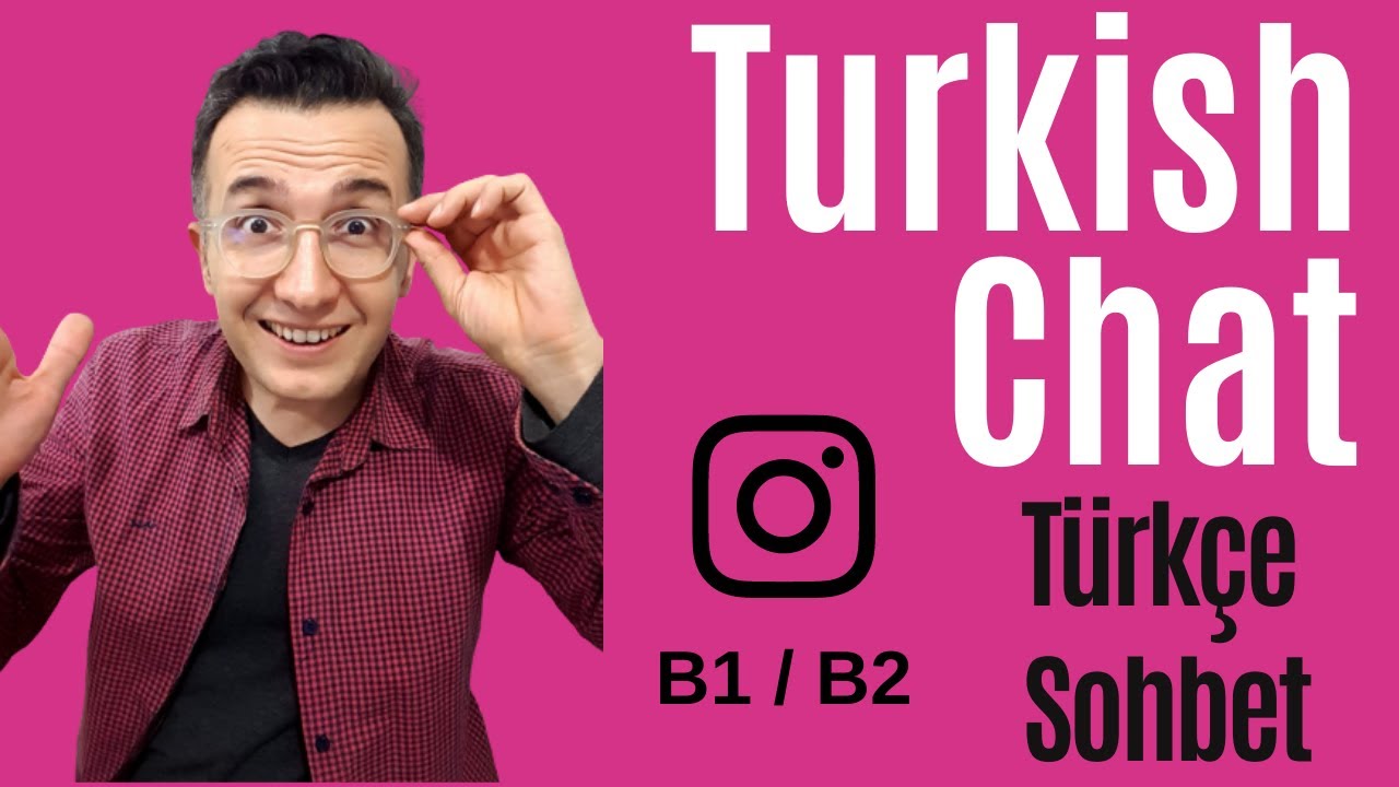 Let's Chat in Turkish -Türkçe Sohbet Edelim |1. Heveslenmek 2 ...