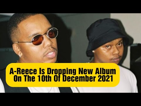 A-Reece Dropping New Album 0n The 10th Of December 2021 - YouTube