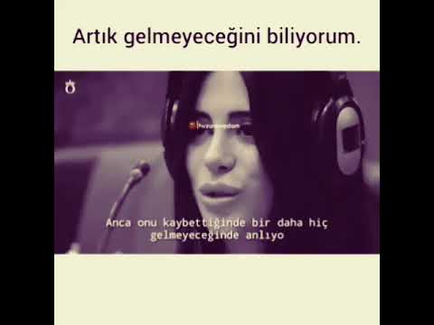 Artık gelmeyeceğini biliyorum