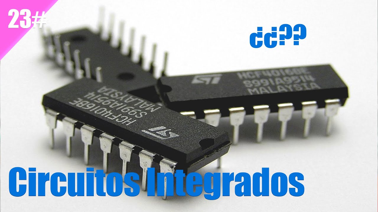 ¿Qué es un circuito integrado (IC)? aprende electrónica desde cero ...