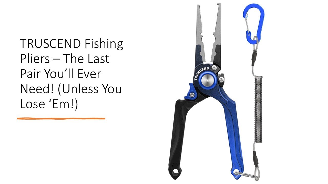 TRUSCEND Fishing Pliers – The Last Pair You’ll Ever Need! (Unless You ...