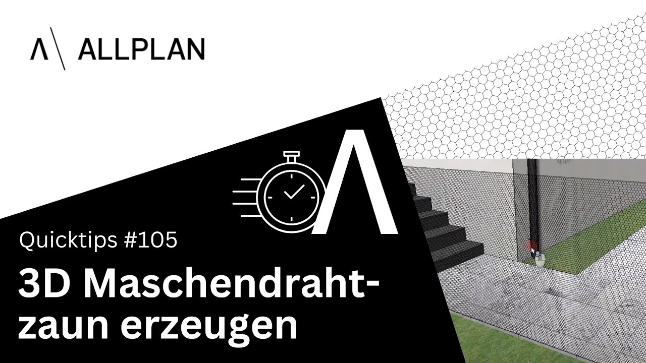 #105 ALLPLAN Quicktips "3D Maschendrahtzaun erzeugen" - YouTube