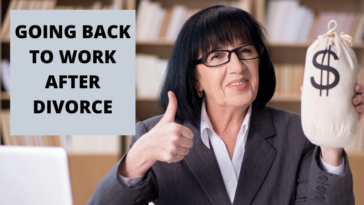 Going back to work after divorce - YouTube