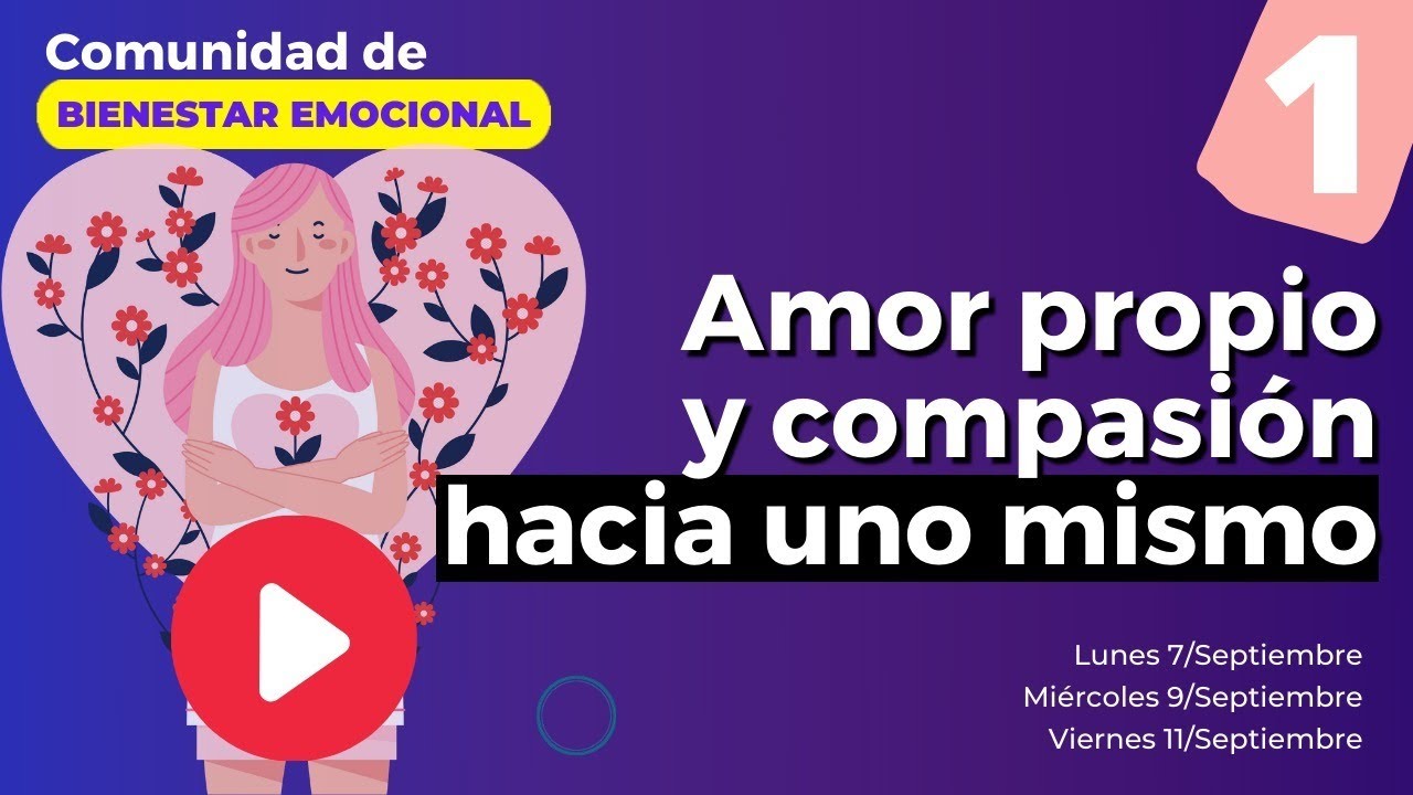 1/1: Amor propio y compasión hacia uno mismo. Meditación guiada de ...
