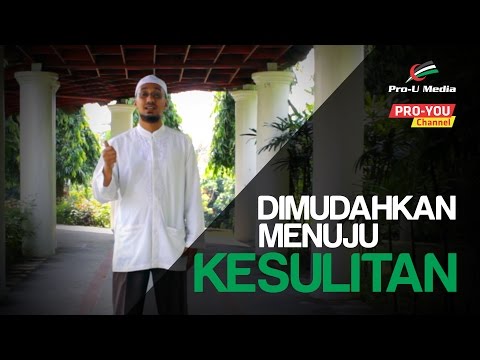 Dimudahkan Menuju Kesulitan - Ustadz Syarif Baraja