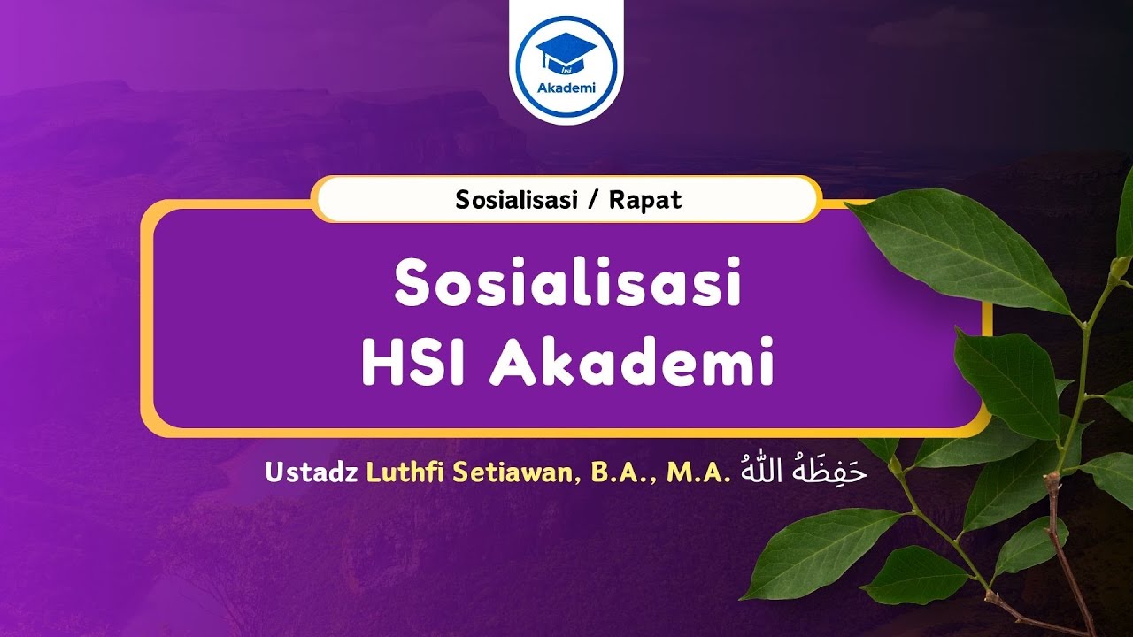 Sosialisasi HSI Akademi - YouTube