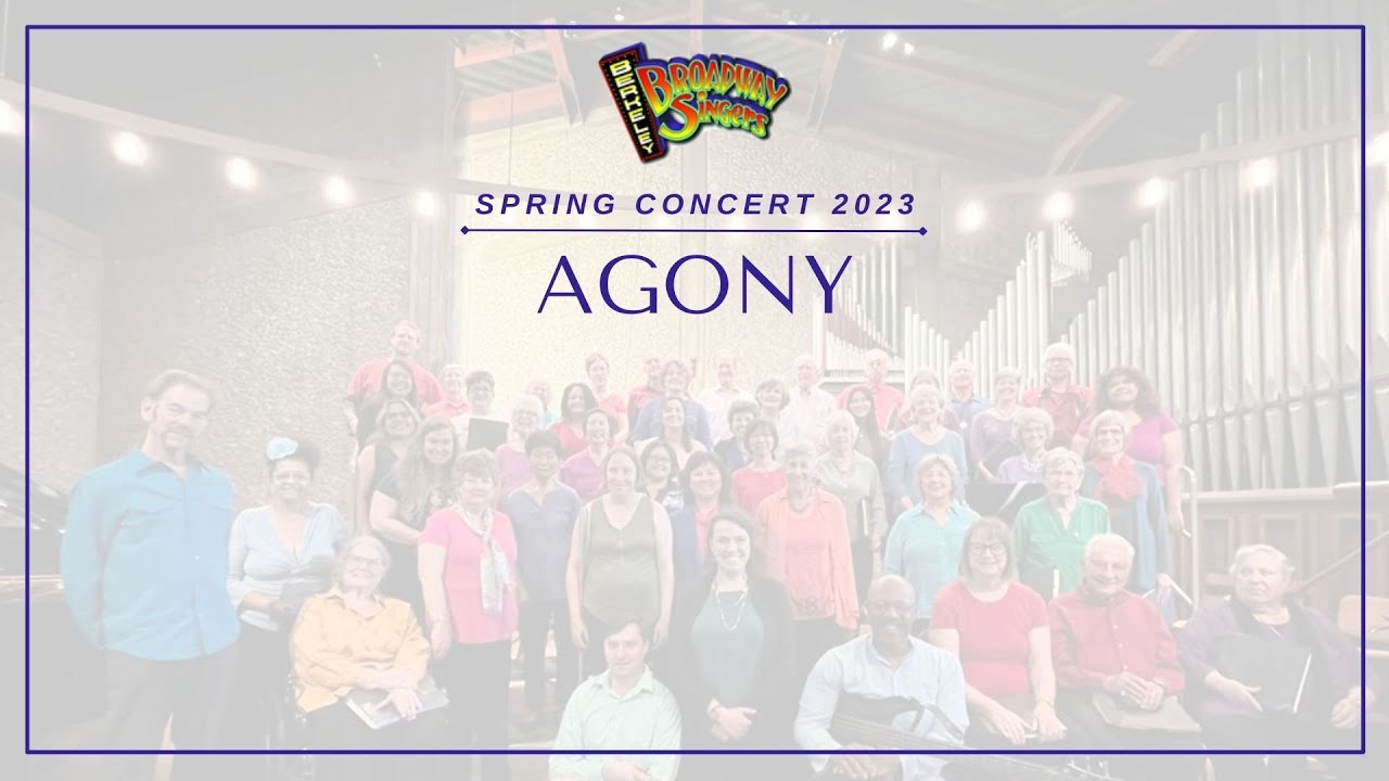 Agony | Berkeley Broadway Singers - Spring 2023 - YouTube