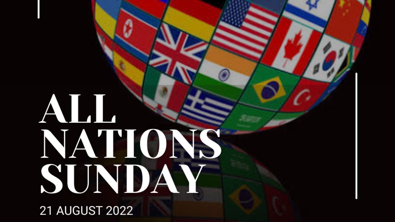 21/08/2022//: ALL NATIONS SUNDAY//: (AM SERVICE) - YouTube