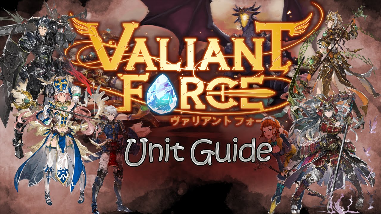 [Valiant Force] Unit Introduction Guide (iOS / Android Game) - YouTube