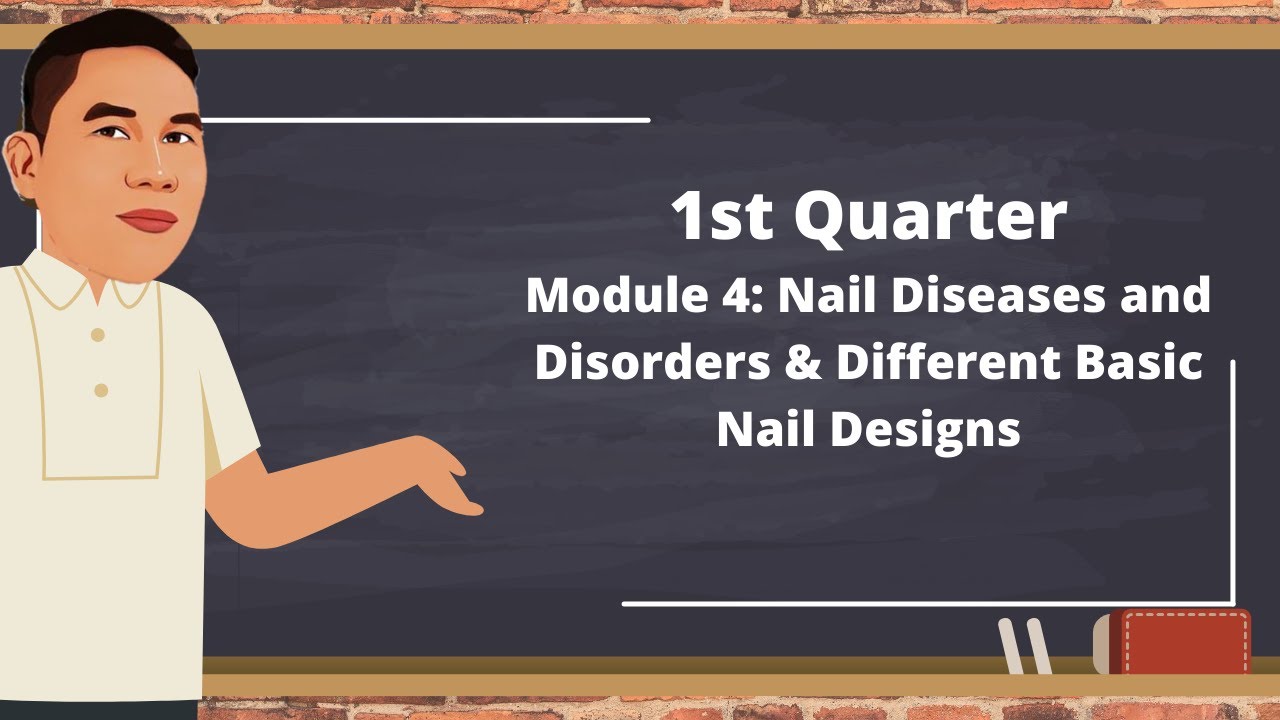 TLE 8 - NAIL DISEASES AND DISORDERS & DIFFERENT BASIC NAIL DESIGNS ...