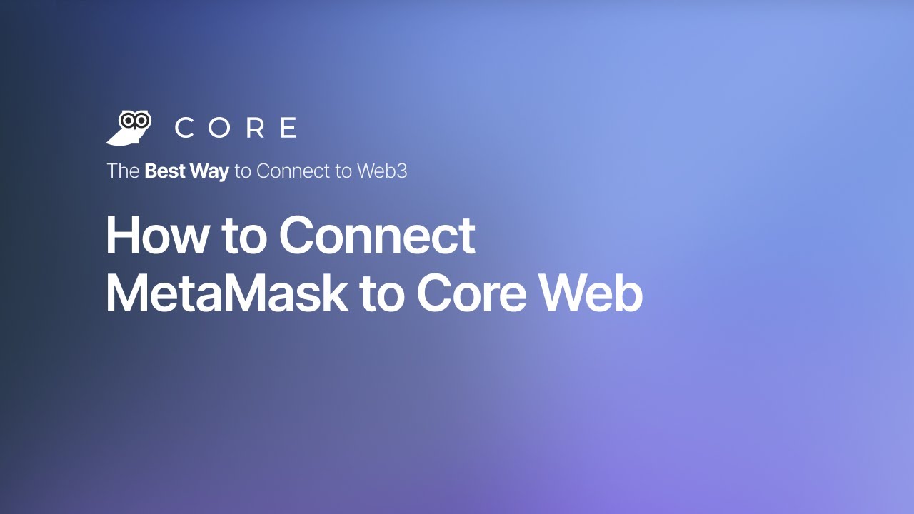 How to Connect MetaMask to Core Web - YouTube