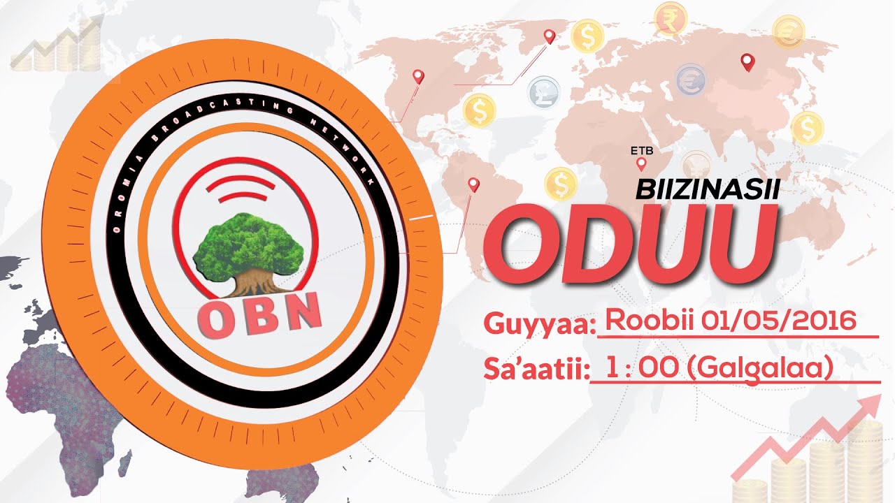 Oduu Biznasii Roobii Galgalaa 01/05/2016 - YouTube