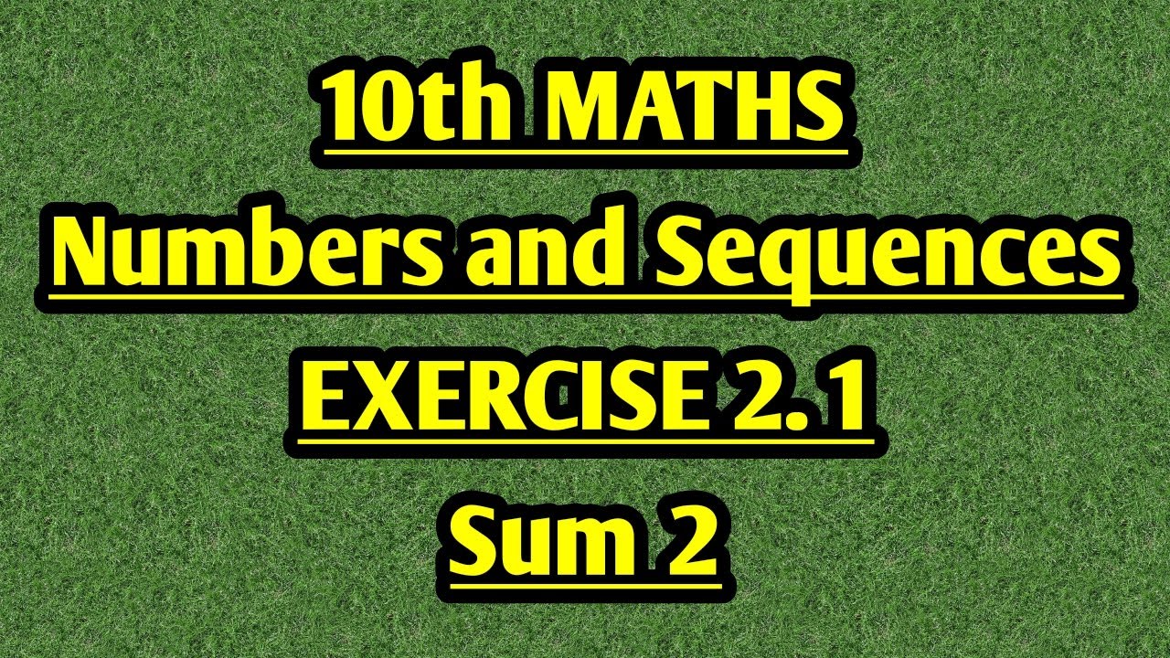 10th Maths EXERCISE 2 1 SUM 2 Numbers And Sequences UNIT 2 English 10th-maths-exercise-2-1-sum-2-numbers-and-sequences-unit-2-english