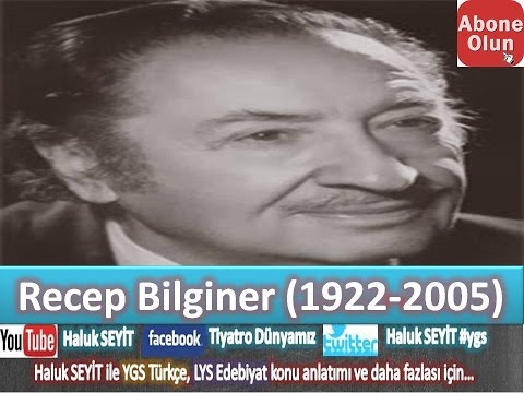 RECEP BİLGİNER'İN HAYATI VE EDEBİ KİŞİLİĞİ