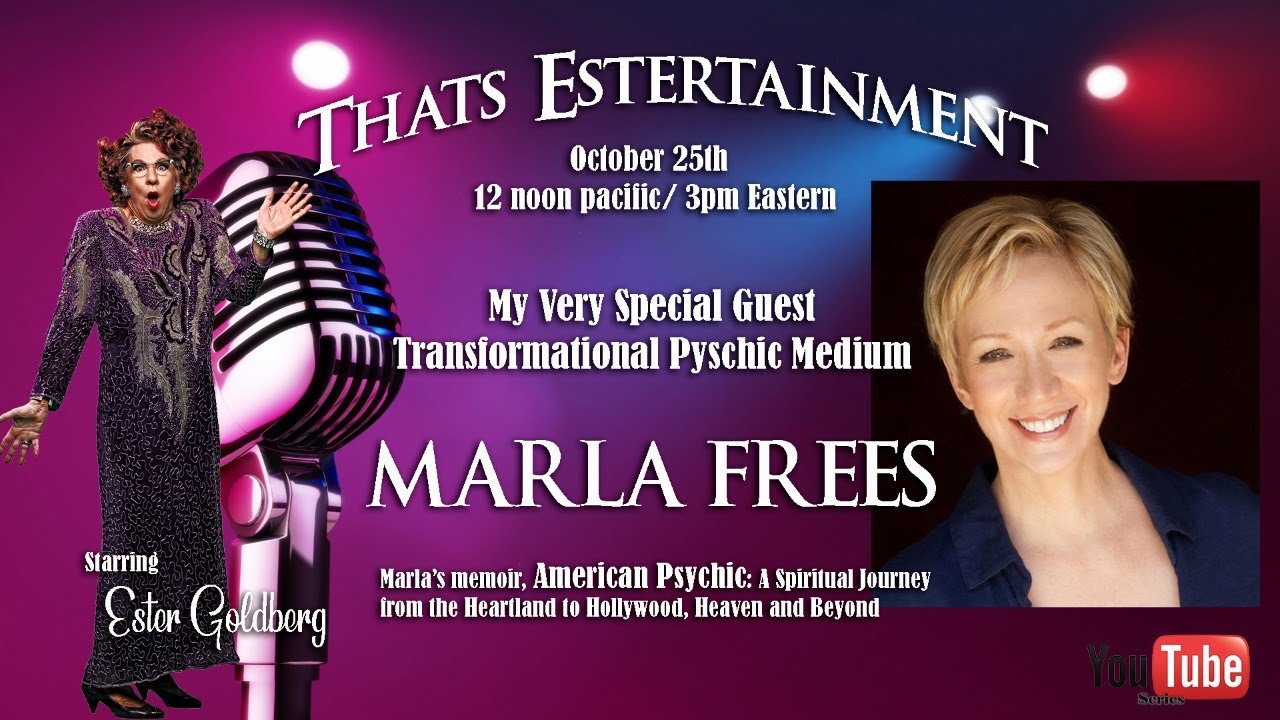 THATS ESTERTAINMENT with Psychic Medium Marla Frrees - YouTube
