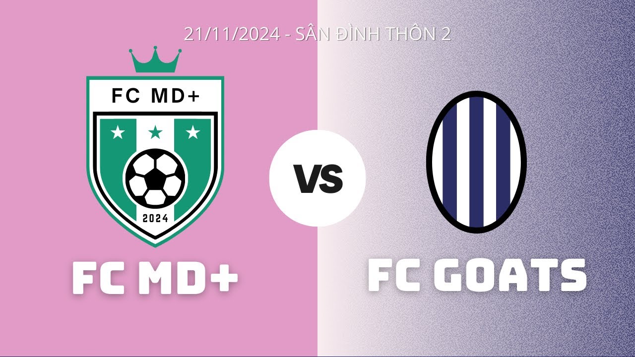 HIGHLIGHTS FC MD+ VS FC GOATS: HIẾU POKER XUẤT SẮC, MÀN HỦY DIỆT KHÔNG ...