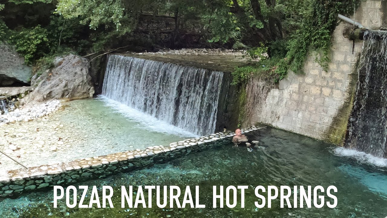 Pozar Πόζαρ Natural Hot Springs Thermal Baths Greece Ελλάδα 🇬🇷 - YouTube