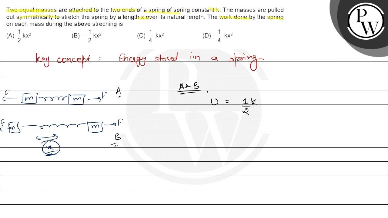 Two equal masses are attached to the two ends of a spring of spring... - YouTube