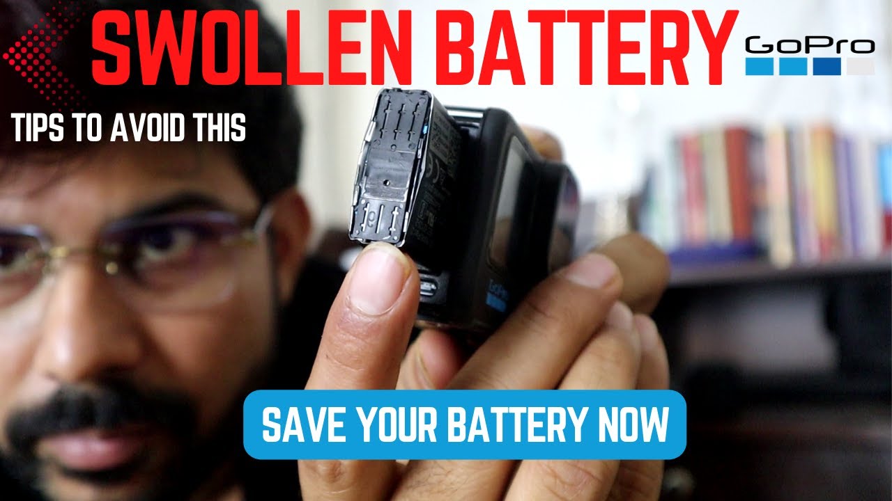 How to Prevent Swollen GoPro Batteries| Solution for Long-Lasting ...