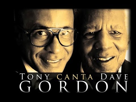 TRIBUTE DAVE GORDON | 2014 | TONY GORDON CANTA DAVE GORDON - YouTube