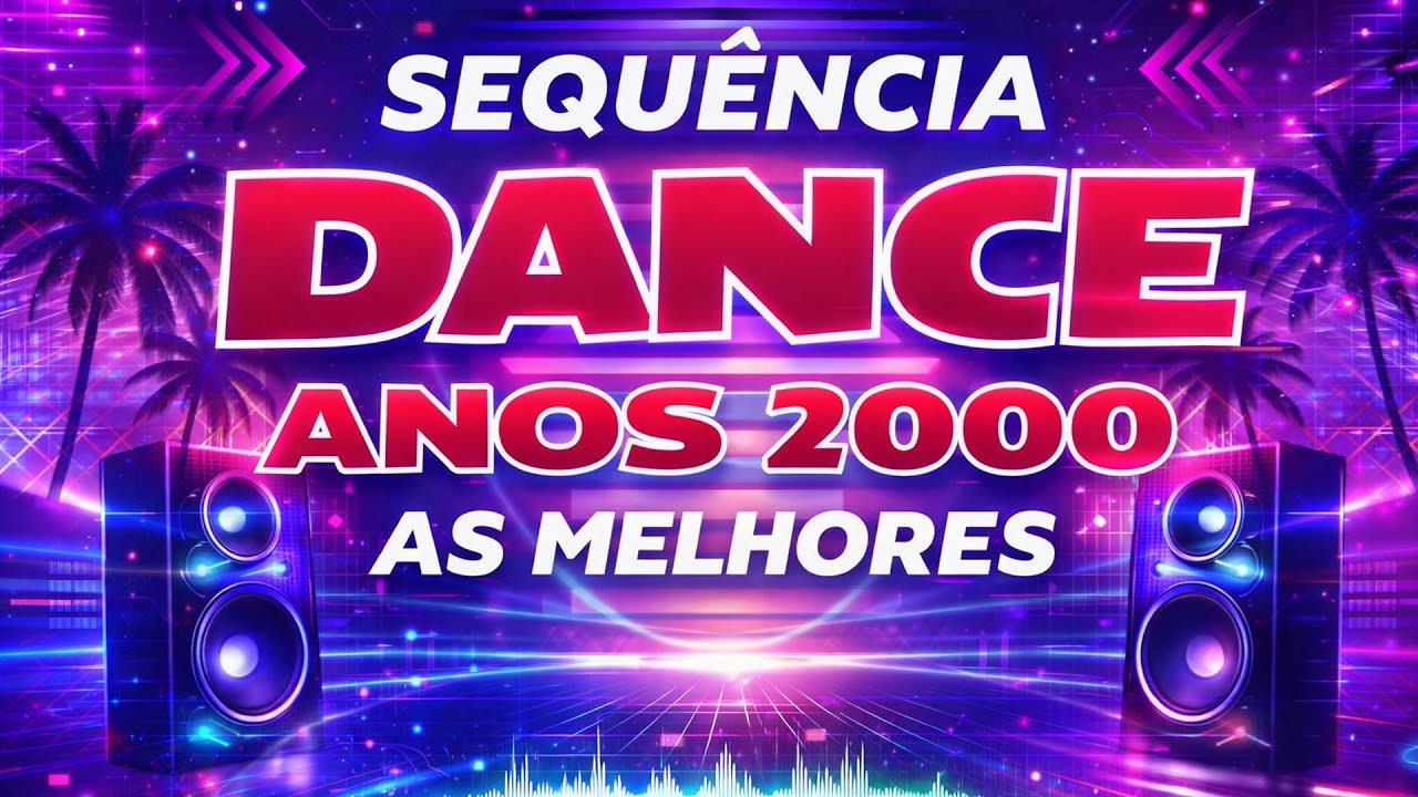 🎧 Dance Anos 2000 Mega Remix | Nostalgia Total - YouTube