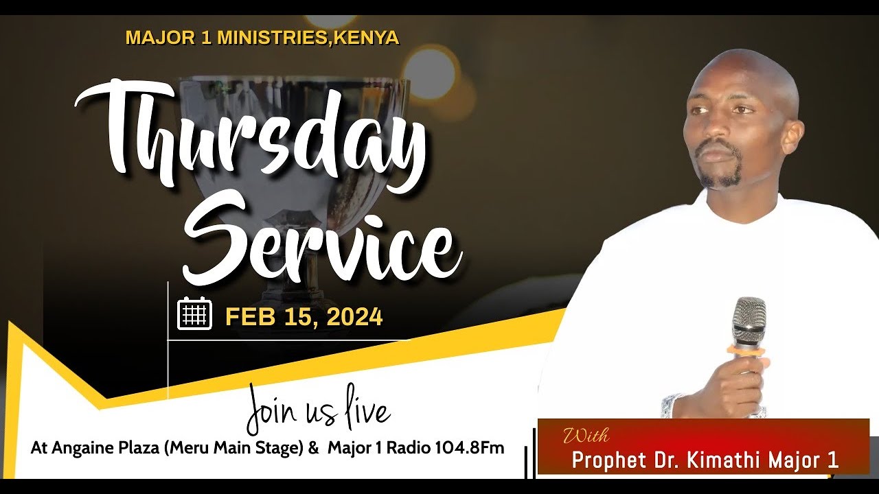Major One Ministries Meru, Kenya || 15/02/2024 Thursday Service - YouTube
