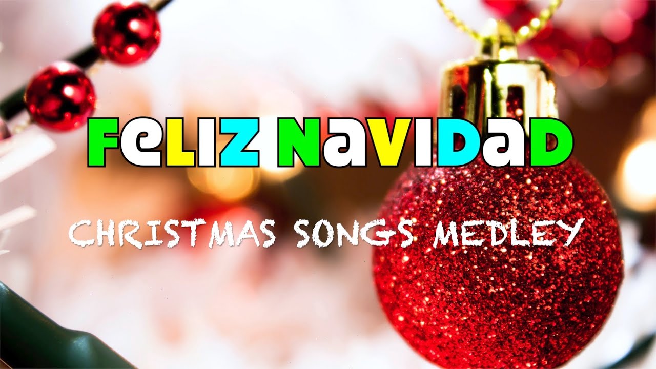 Feliz Navidad - Christmas Songs Medley - YouTube