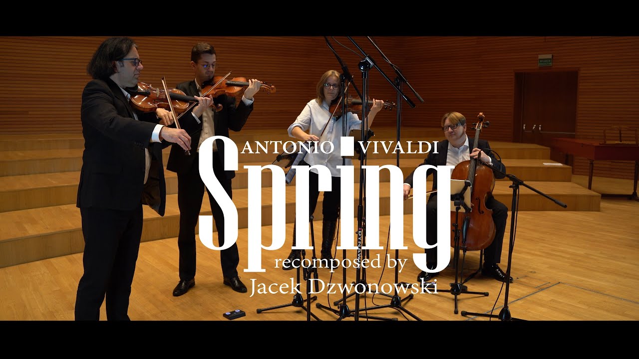 FOUR SEASONS - SPRING - Antonio Vivaldi - recomposed by Jacek ...