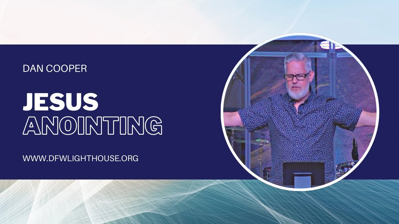 Dan Cooper | Jesus Anointing | 6-4-23 - YouTube
