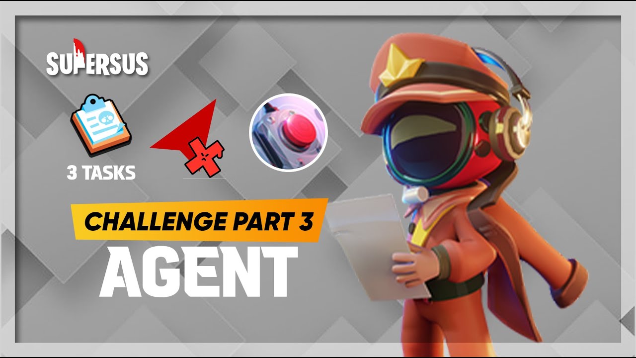 CHALLENGE Pt. 3 AGENT (NORMAL) - SUPERSUS - YouTube