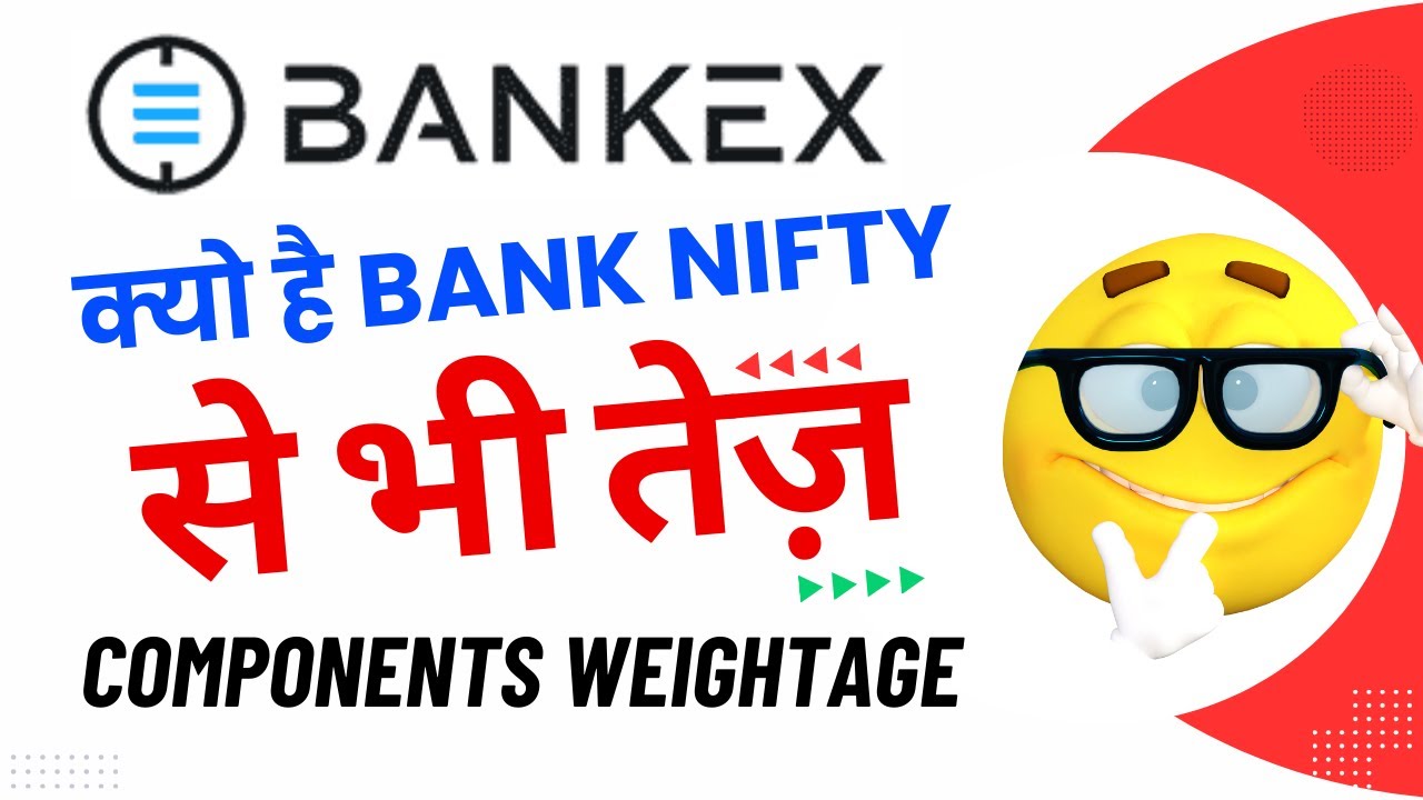 Bankex Stock Weightage List 🚀 BSE Bankex Components 2024 - YouTube