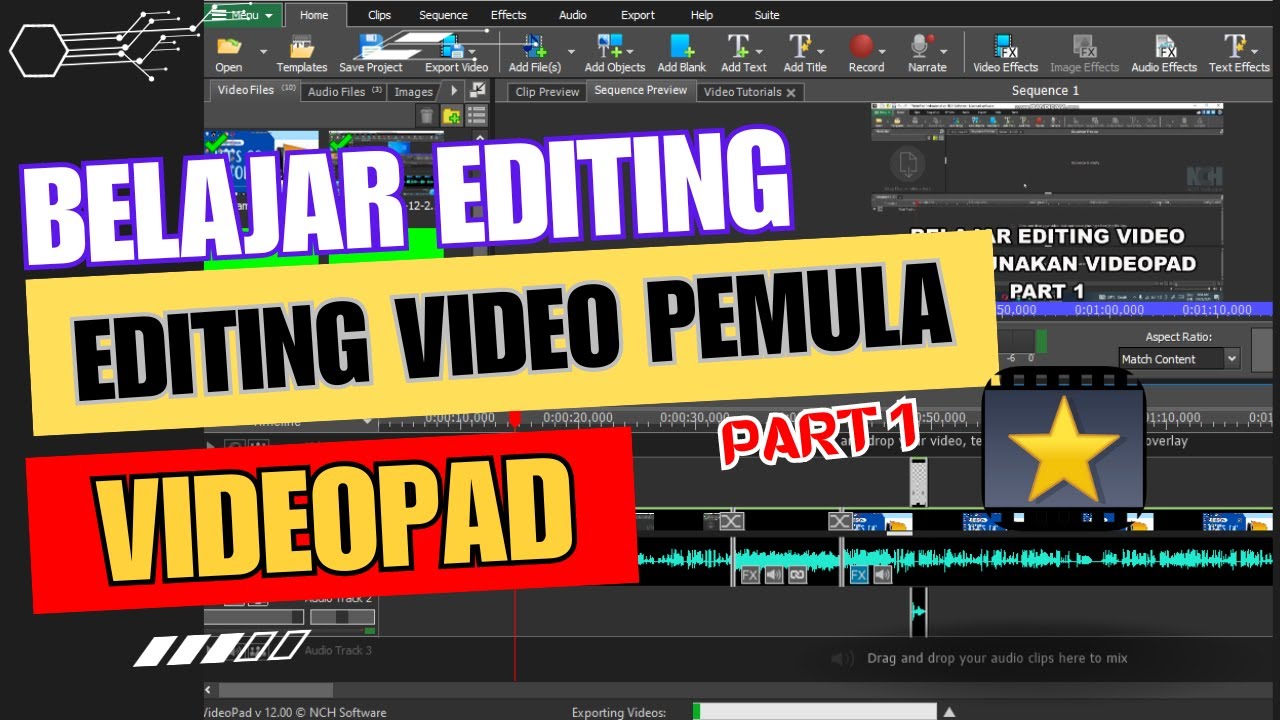 BELAJAR EDITING VIDEO MENGGUNAKAN APLIKASI VIDEOPAD BAGI PEMULA | PART ...