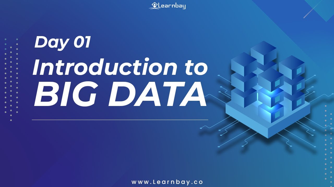 Introduction to Big Data | Day 01 - YouTube