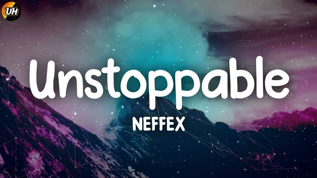 The last video | NEFFEX - Unstoppable [Lyrics video] - YouTube
