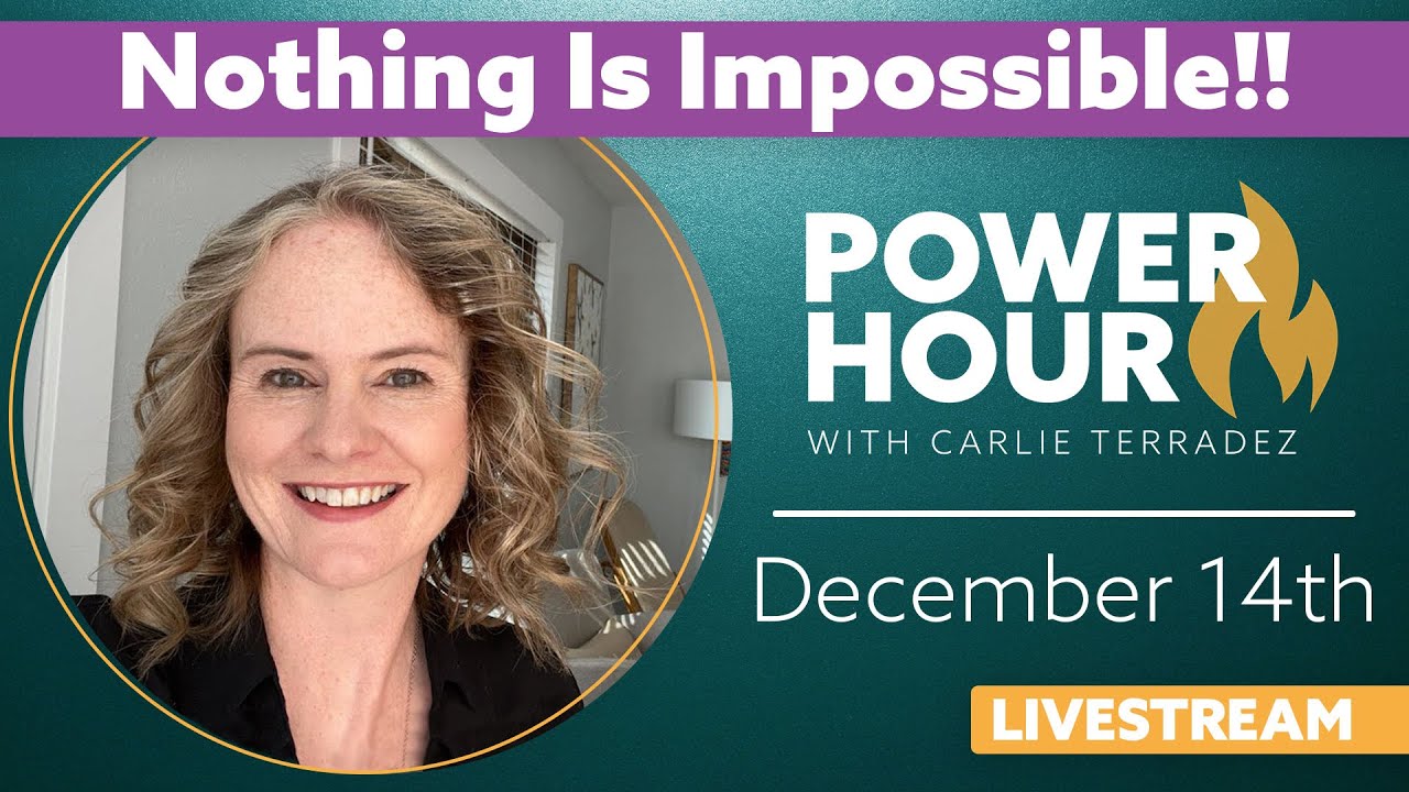 Nothing is Impossible with God!!! ⭐️ | Power Hour 🔥 | LIVE with Carlie ...